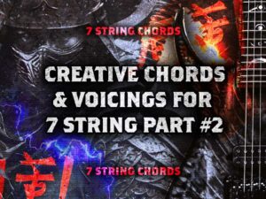 7 String Guitar Chords » 20 Creative Voicings and Ideas » Strings Of Rage™